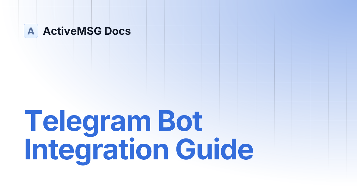 Telegram Bot Integration Guide | ActiveMSG Docs